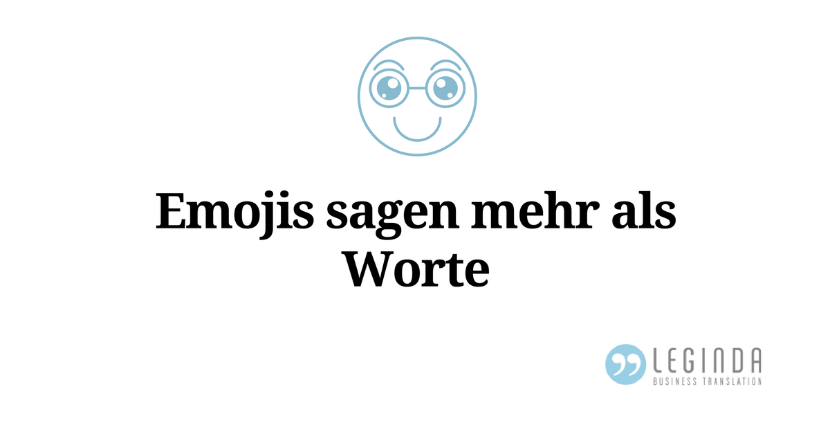 Emojis sagen mehr als Worte - LEGINDA Emojis sagen mehr als Worte - LEGINDA